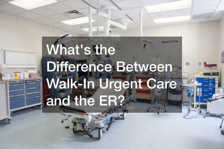 Whats the Difference Between Walk-In Urgent Care and the ER? - Cityers